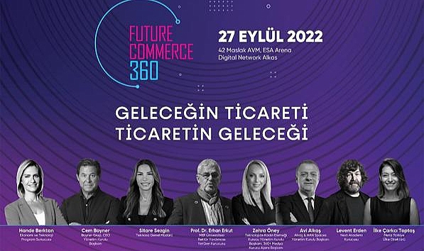 “Future Commerce 360” başlıyor - Gündem - Denge Sende | Türkiye’nin Dengeli Yaşam Platformu